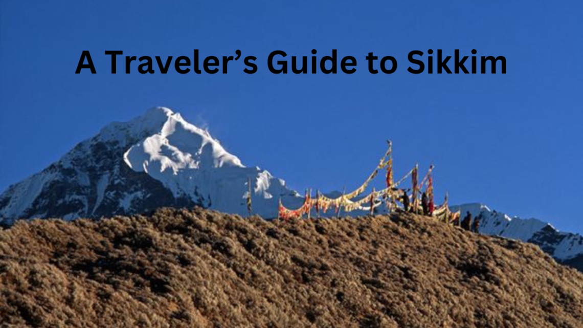 Traveler’s Guide for Sikkim -Sikkim Car Rental