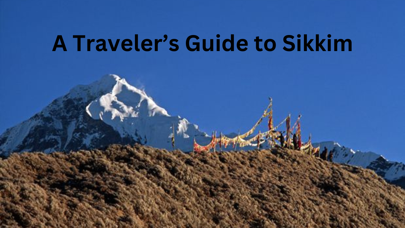 Traveler’s Guide for Sikkim -Sikkim Car Rental